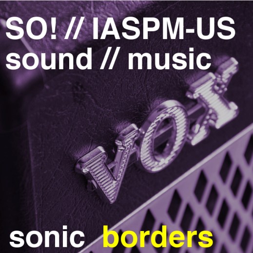 Sonic Borders | Sounding Out!